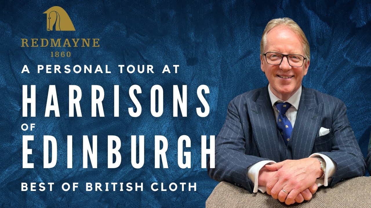 The Best of British Cloth: A Tour of Harrisons of Edinburgh | Kemp and ...